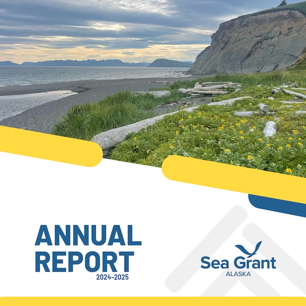 Alaska Sea Grant: 2024-2025 Annual report cover